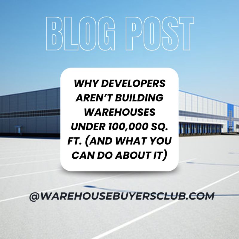 𝐖𝐡𝐲 𝐃𝐞𝐯𝐞𝐥𝐨𝐩𝐞𝐫𝐬 𝐀𝐫𝐞𝐧’𝐭 𝐁𝐮𝐢𝐥𝐝𝐢𝐧𝐠 𝐖𝐚𝐫𝐞𝐡𝐨𝐮𝐬𝐞𝐬 𝐔𝐧𝐝𝐞𝐫 100,000 𝐒𝐪. 𝐅𝐭. (𝐀𝐧𝐝 𝐖 ...